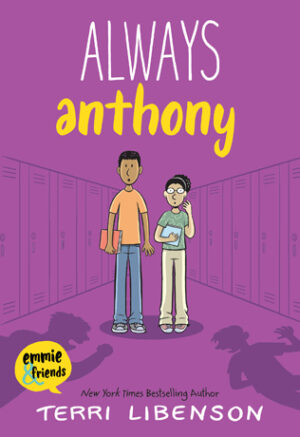 Always Anthony – Terri Libenson
