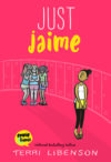 Just Jaime – Terri Libenson